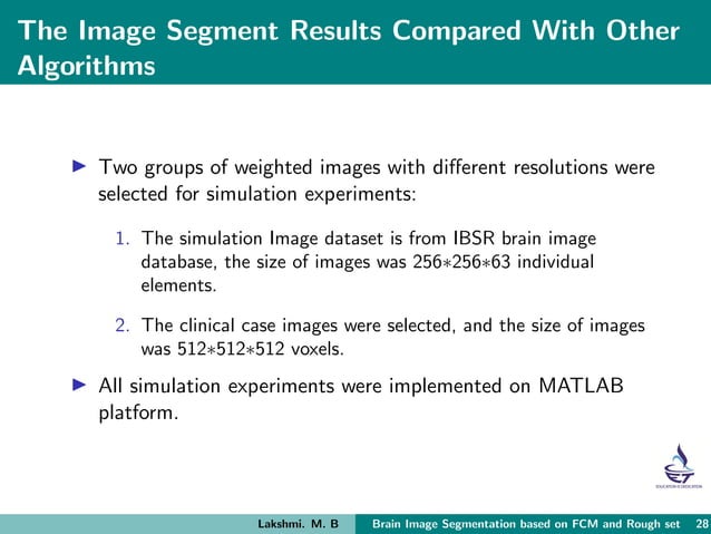 Brain Image Segmentation Based On Fcm Clustering Algorithm And Rough