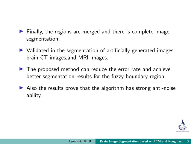 Brain Image Segmentation Based On Fcm Clustering Algorithm And Rough