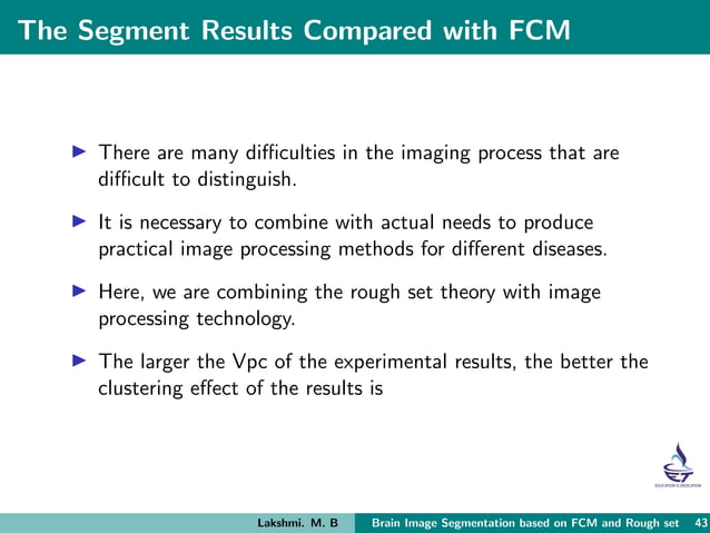 Brain image segmentation based on FCM Clustering Algorithm and Rough Set | PPT