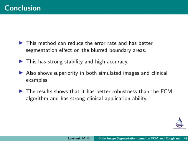 Brain Image Segmentation Based On Fcm Clustering Algorithm And Rough Set Ppt