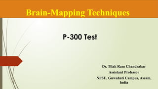Brain Mapping Test; A psychology and Forensic Perspective | PPTX