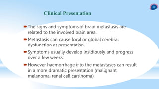 Brain metastasis ppt by DR. AFIA.pptx