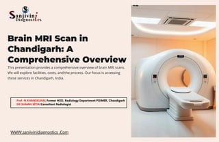 Cost-Effective MRI Services in Chandigarh by Sanjivini Diagnostics | PPT
