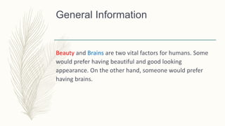 Brain or beauty | PPTX