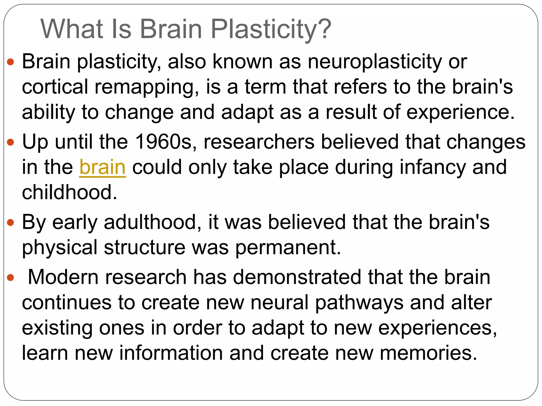 Brain plasticity | PPTX