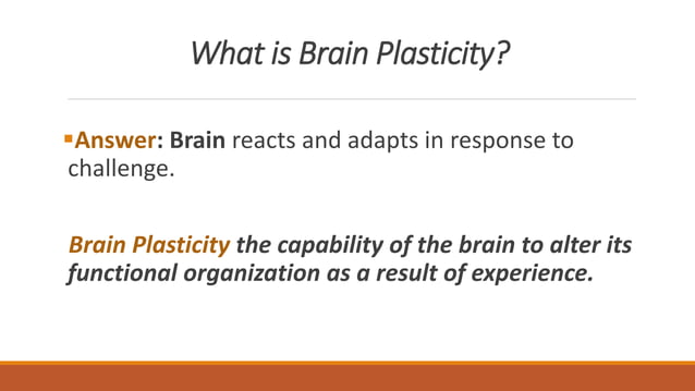 Brain plasticity after Traumatic brain Injury | PPTX | Brain and ...