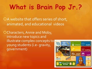 Brain pop jr | PPTX