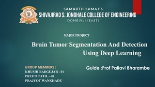 Brain tumor detection and segmentation using deep learning | PPT