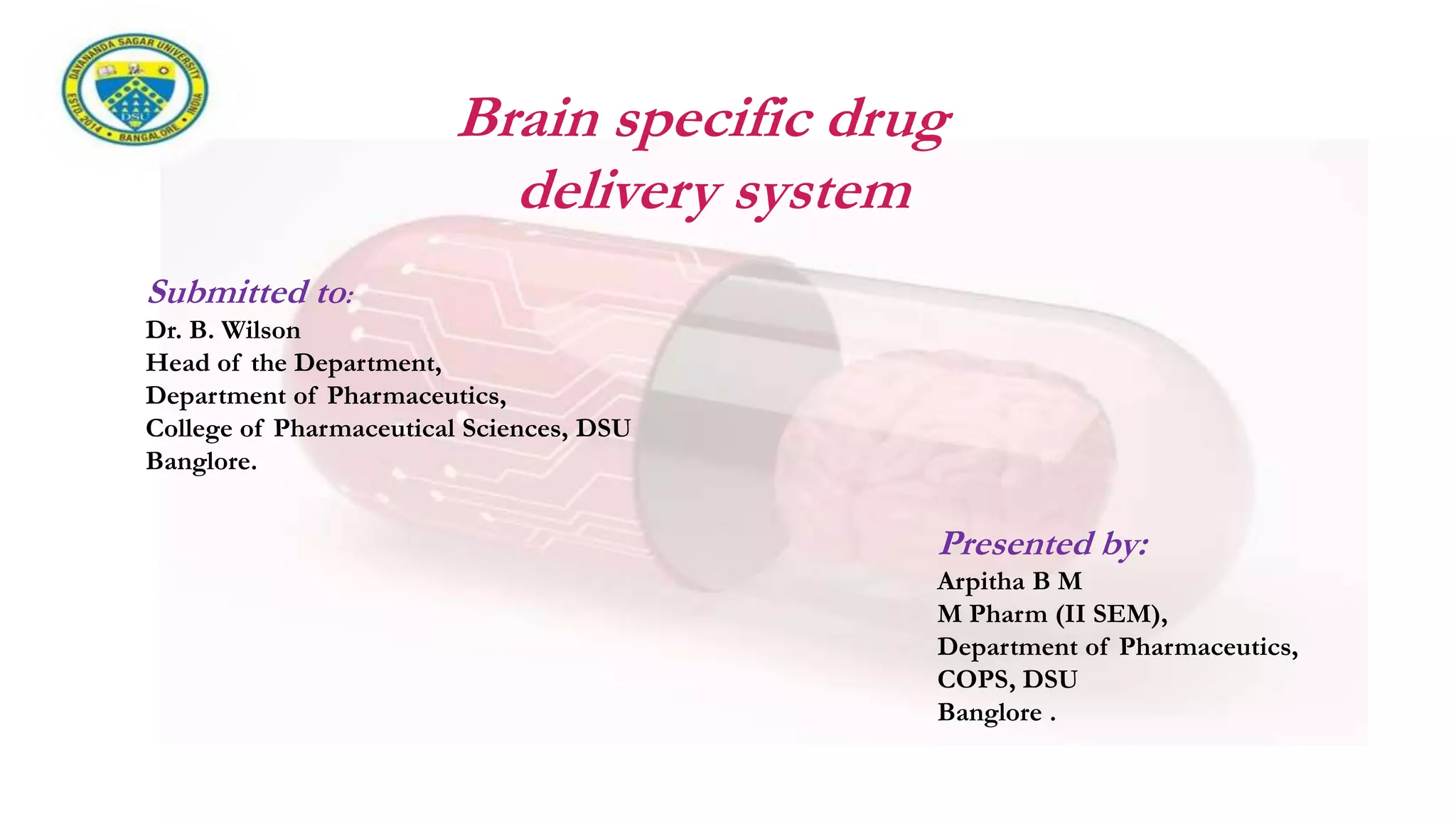 Brain specific Drug Delivery System | PPTX