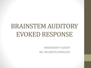 Brainstem auditory evoked response | PPTX