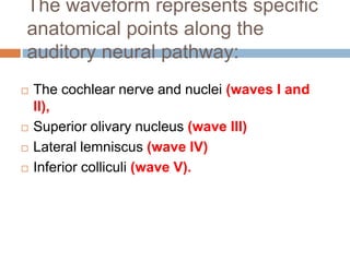 Brainstem auditory evoked responses (baer or abr | PPTX