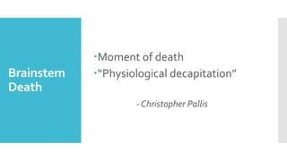 Brainstem death | PPTX