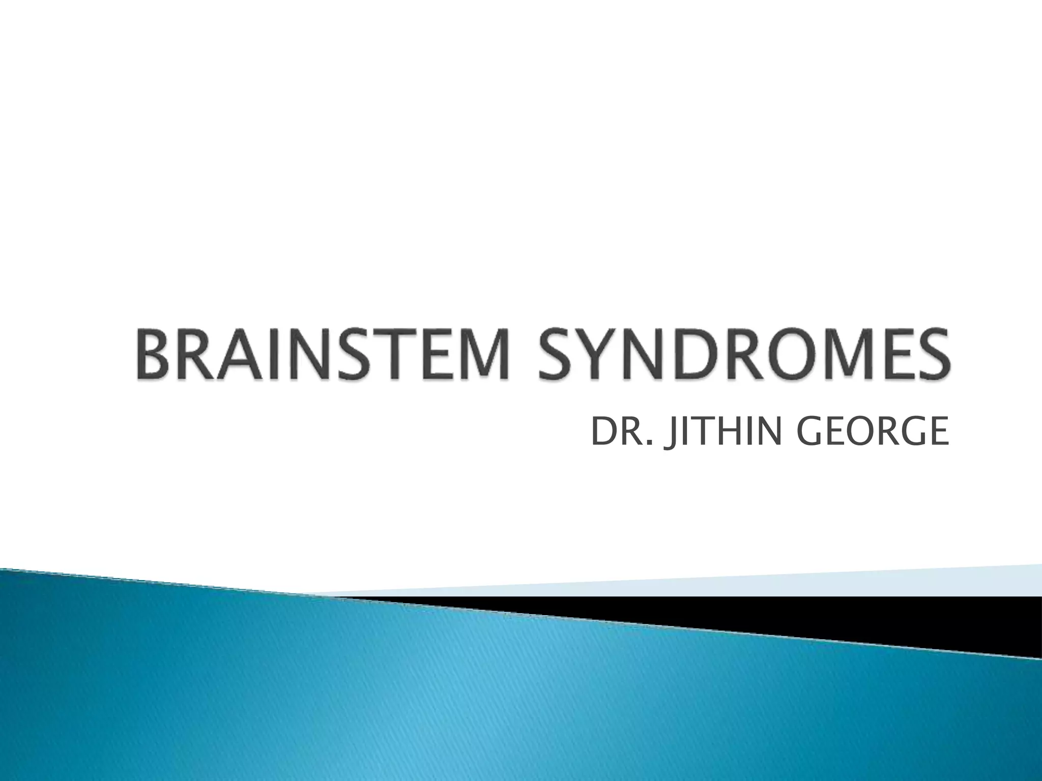 brainstemsyndromes-180406171728.pptx