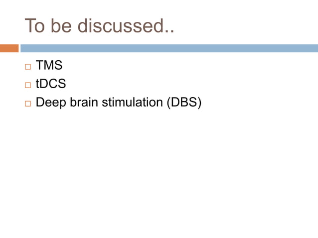 brain stimulation techniques (rTMS, tDCS, DBS) | PPTX | Brain and ...