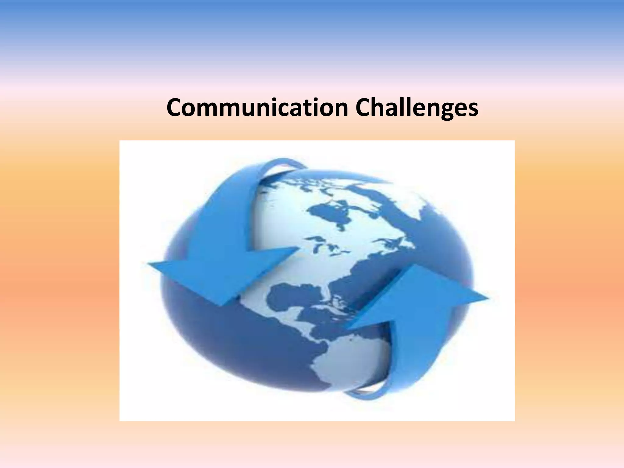 Communication Challenges | PPTX