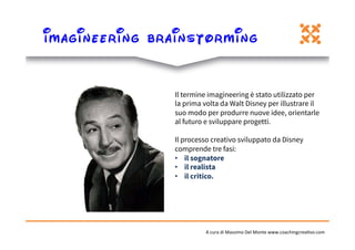 Il brainstorming di Walt Disney | PPT