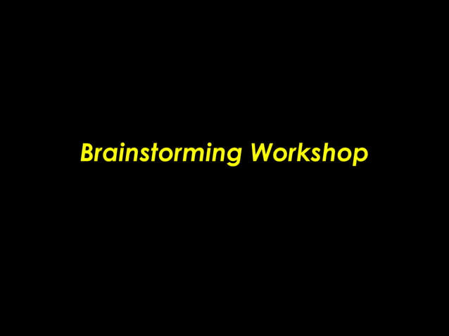 Brainstorming Workshop! | PPT