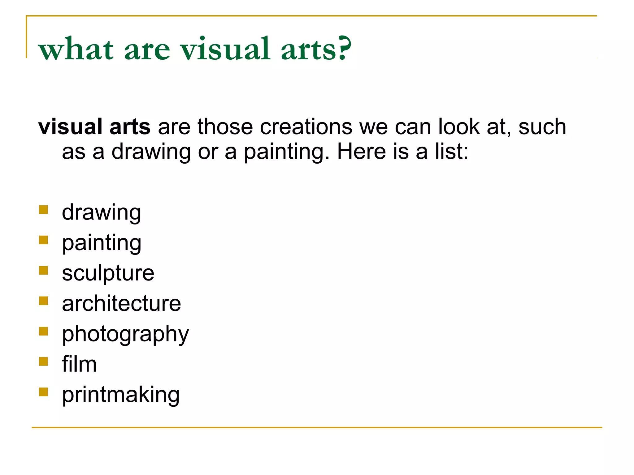 Brainstorm of what are visual arts | PPT | Arts and Crafts | Hobbies ...