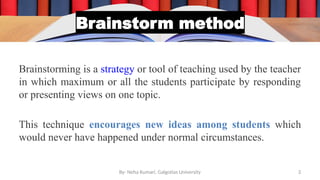 Brainstrom method of teaching.ppt in social science and other subjectx ...