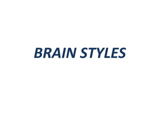 SCL Event - Brain Styles - Steve Wilson - GSK | PPT | Science