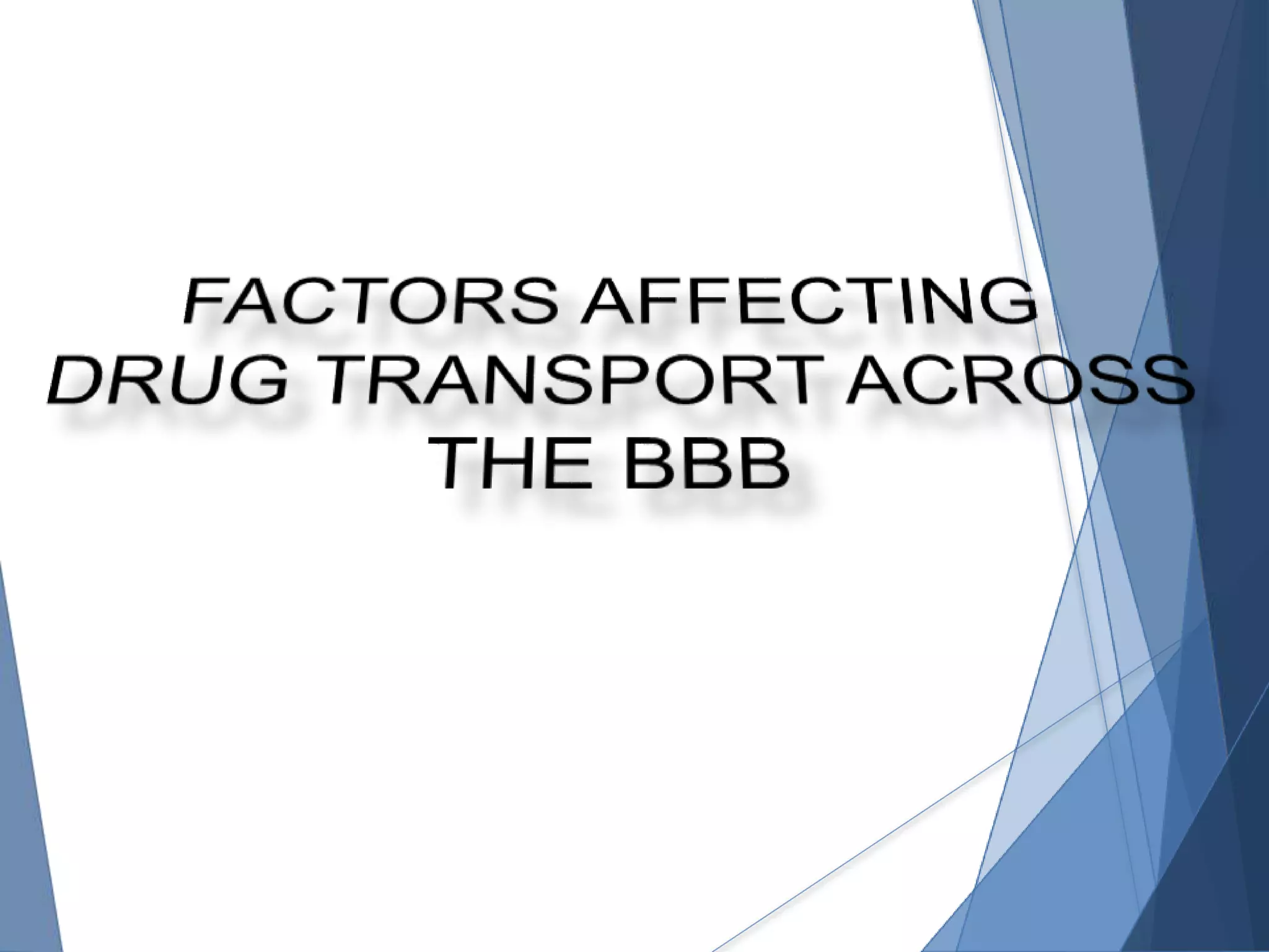 Brain Targeted Drug Delivery | PPTX