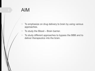 Brain targeted drug delivery | PPTX