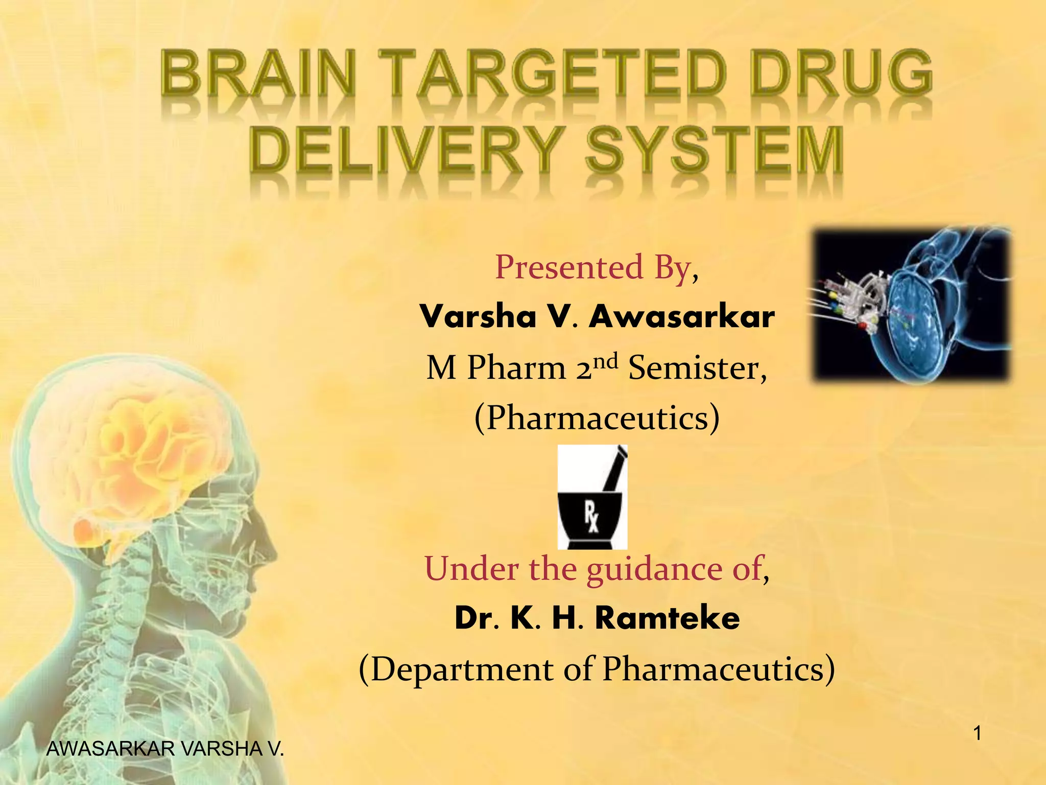 Brain targeted drug delivery system | PPTX