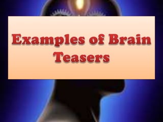 Brain Teasers | PPT