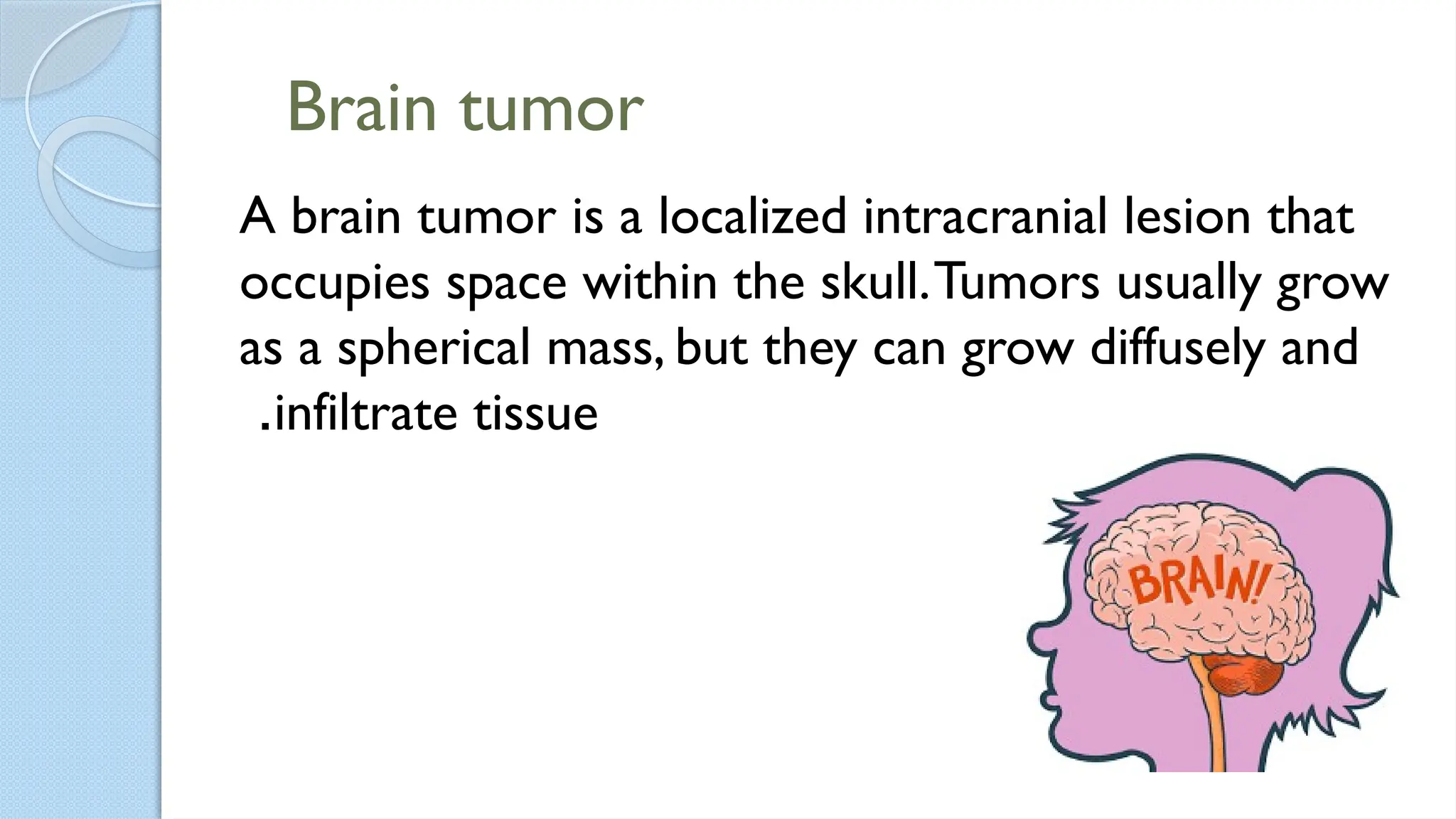 brain tumor.pptx its' intracranial lesion | PPTX