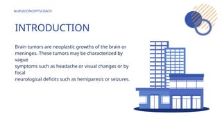 Brain tumors- types, causes , treatment ppt | PPTX