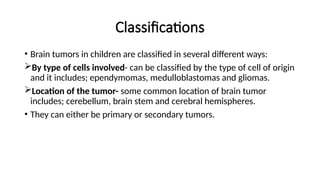 BRAIN TUMOURS.pptx description pathophysiology | PPTX