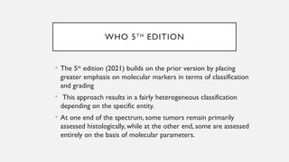 Brain tumors - WHO classification and management | PPTX