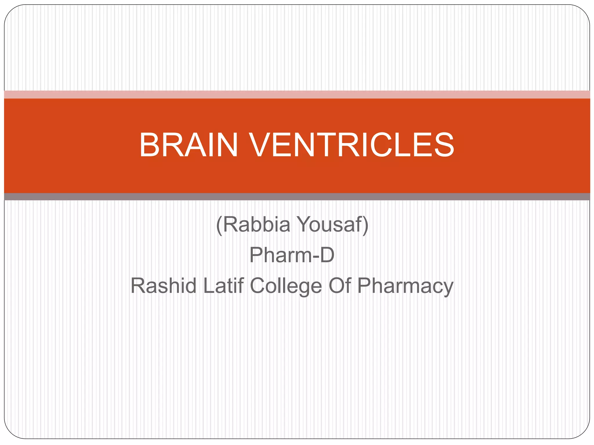 Brain ventricles | PPTX