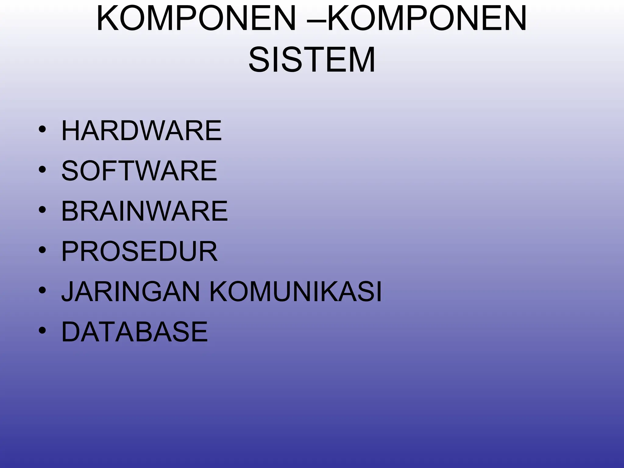 brainware PERTEMUAN II komponen sistem.ppt