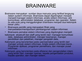 brainware PERTEMUAN II komponen sistem.ppt