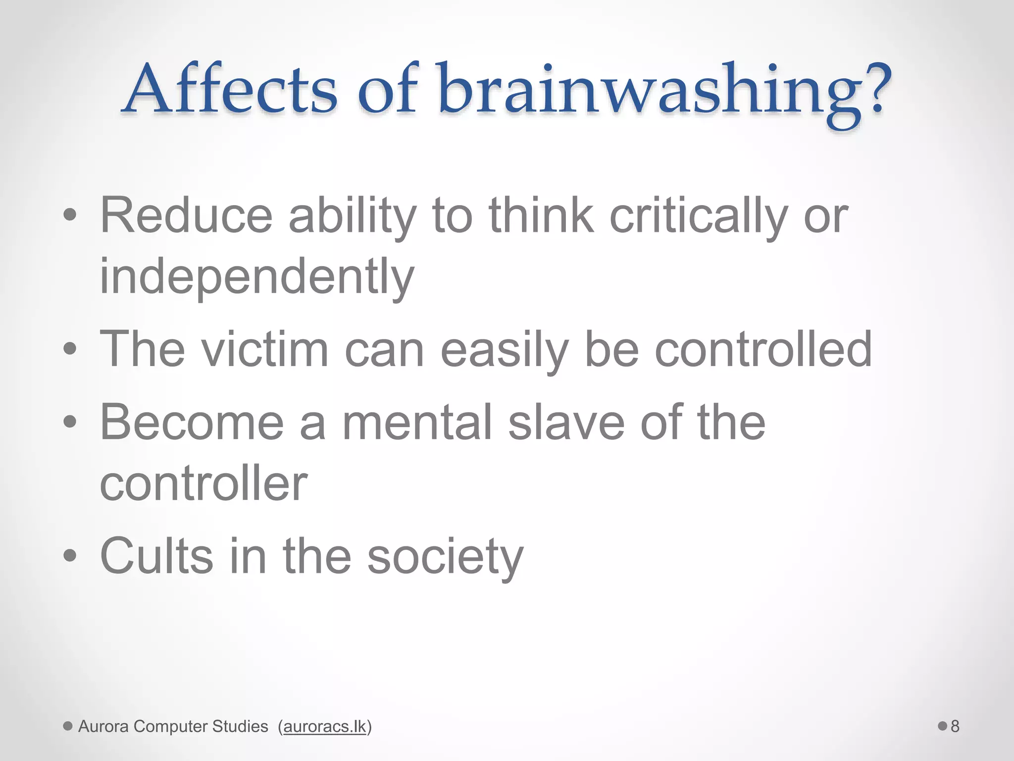 Brainwashing - What, why, how and preventing | PPTX