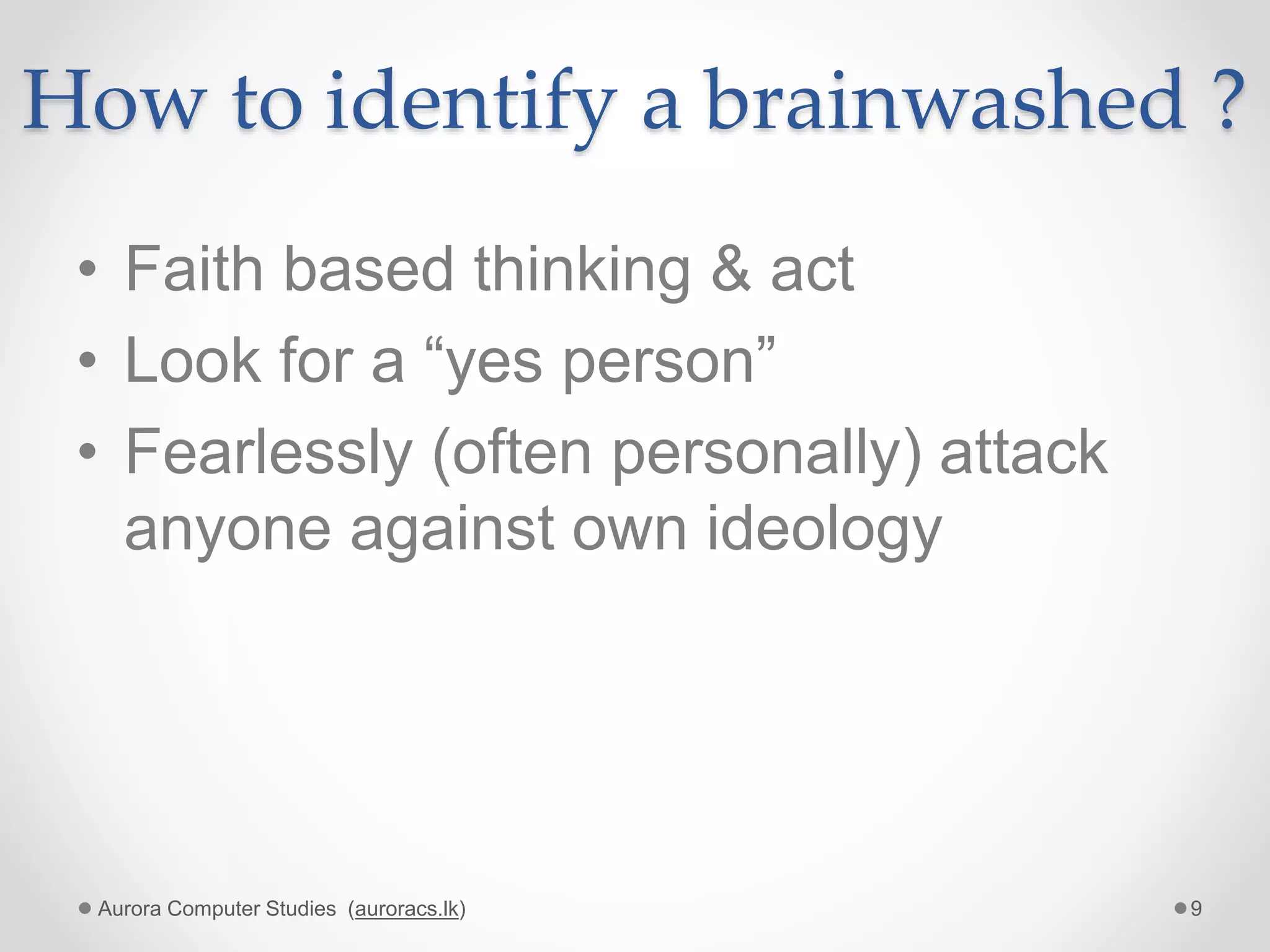 Brainwashing - What, why, how and preventing | PPTX