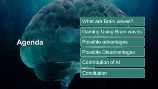 Brainwave [gaming] systems with the help of epoc.pptx