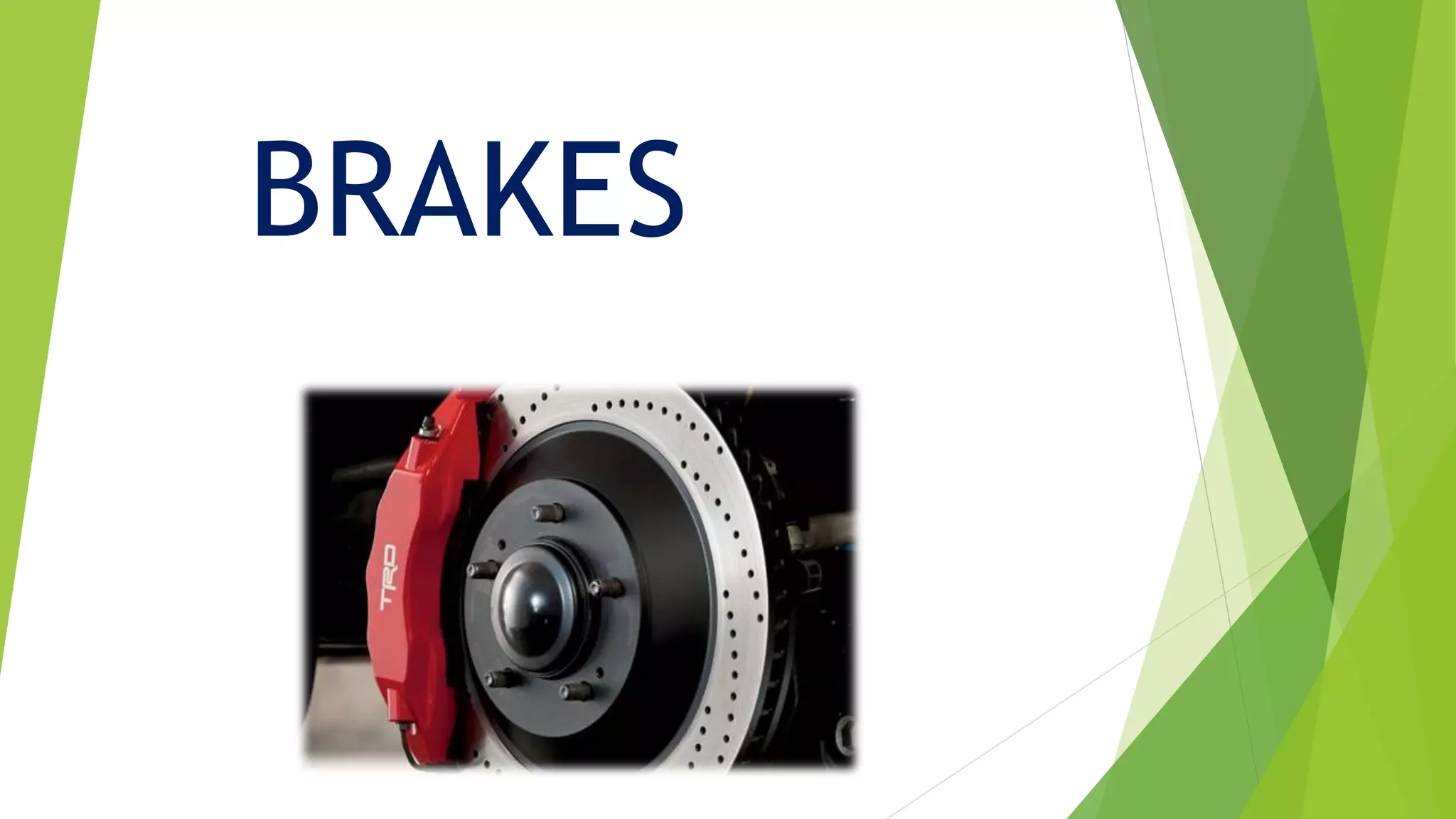 Brakes | PPTX | Auto Technology | Automotive