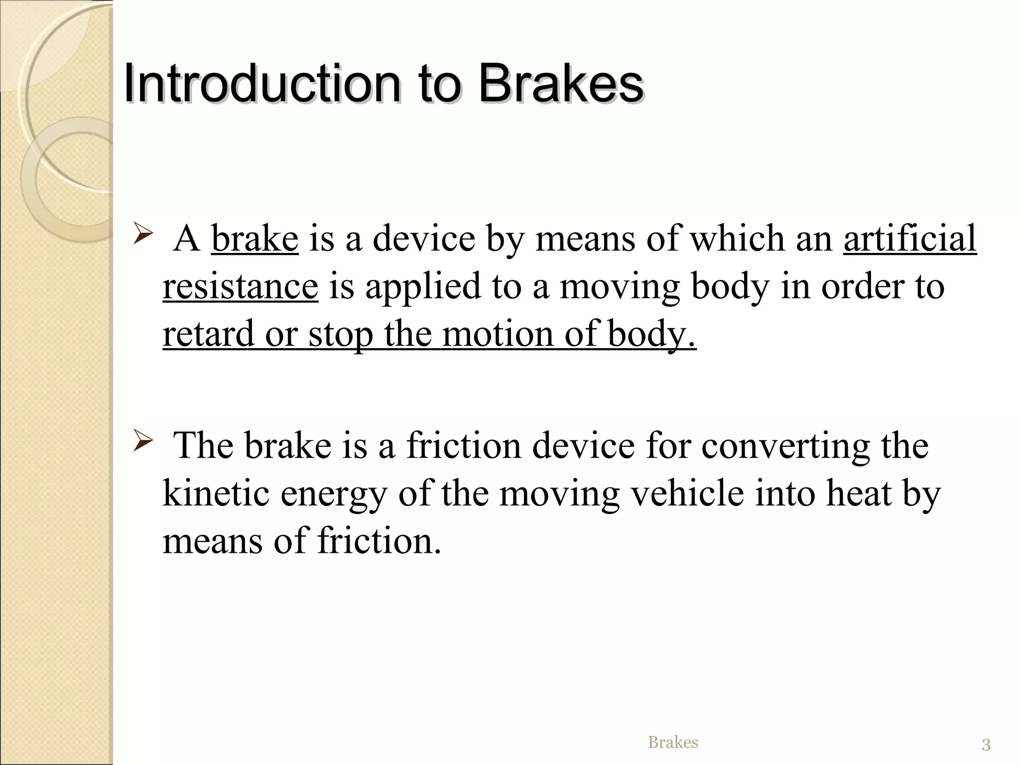 Introduction to brakes and its classification | PPT