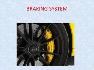 Braking system ppt | PPTX