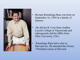 B Ramalinga Raju | PPT