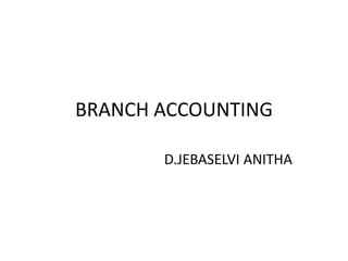 BRANCH ACCOUNTING INTRODUCTION WITH PRACTICAL PROBLEM | PPT