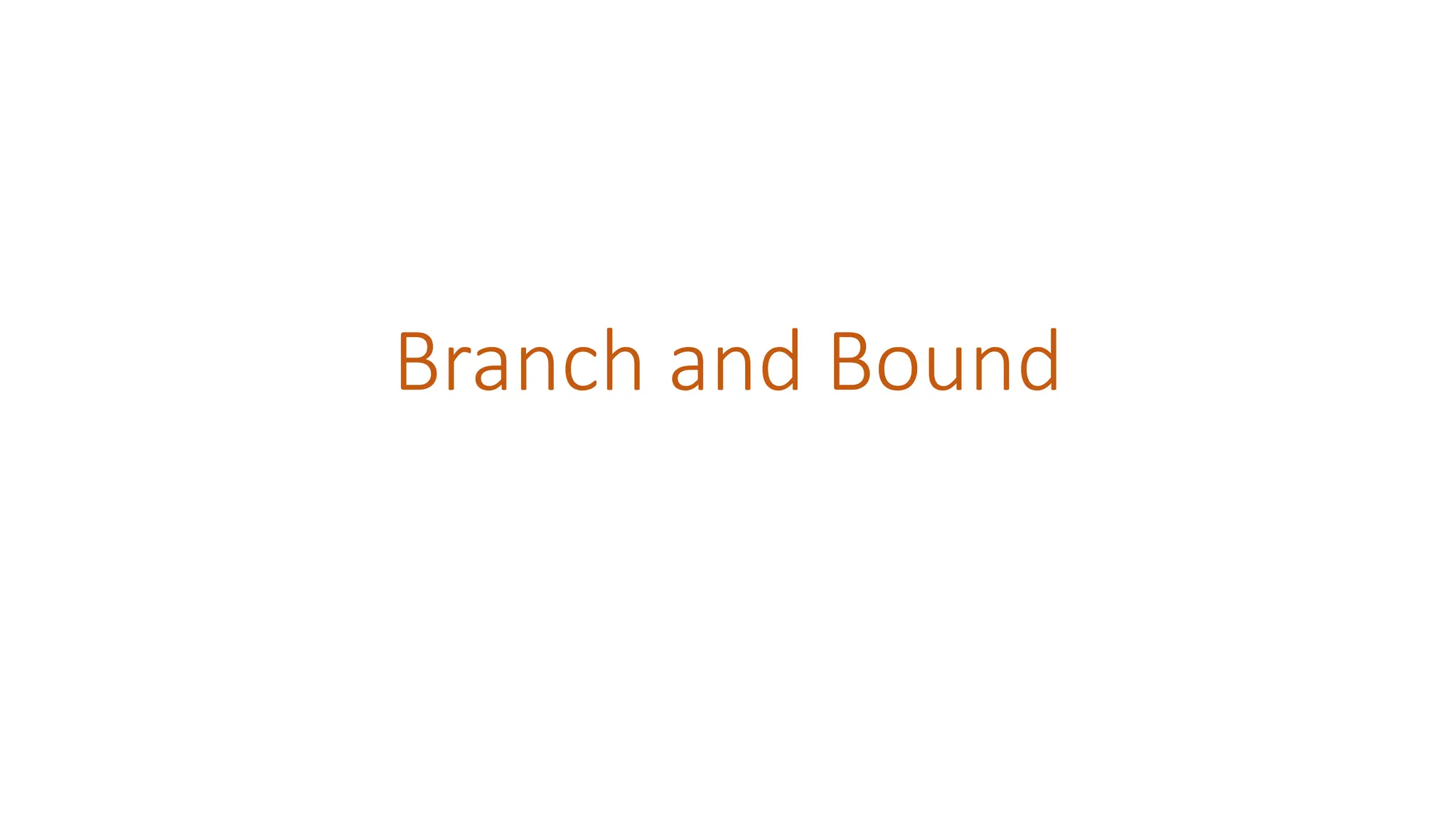 Branch and Bound.pptx