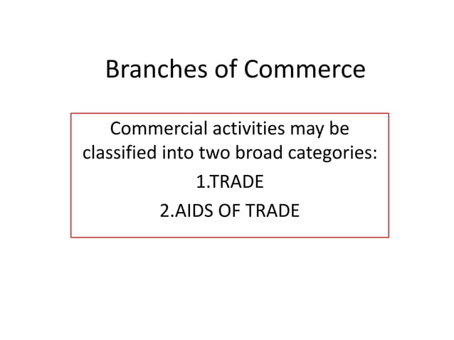 Branches of commerce | PPTX