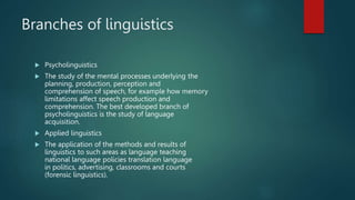 Branches of Linguistics Presentation Detail | PPTX