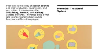 BRANCHES OF LINGUISTICS, Linguistics, Phonetics | PPT