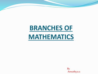 Branches of mathematics | PPTX
