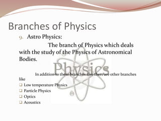 Branches of physics | PPTX