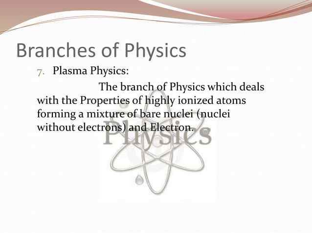 Branches of physics | PPTX